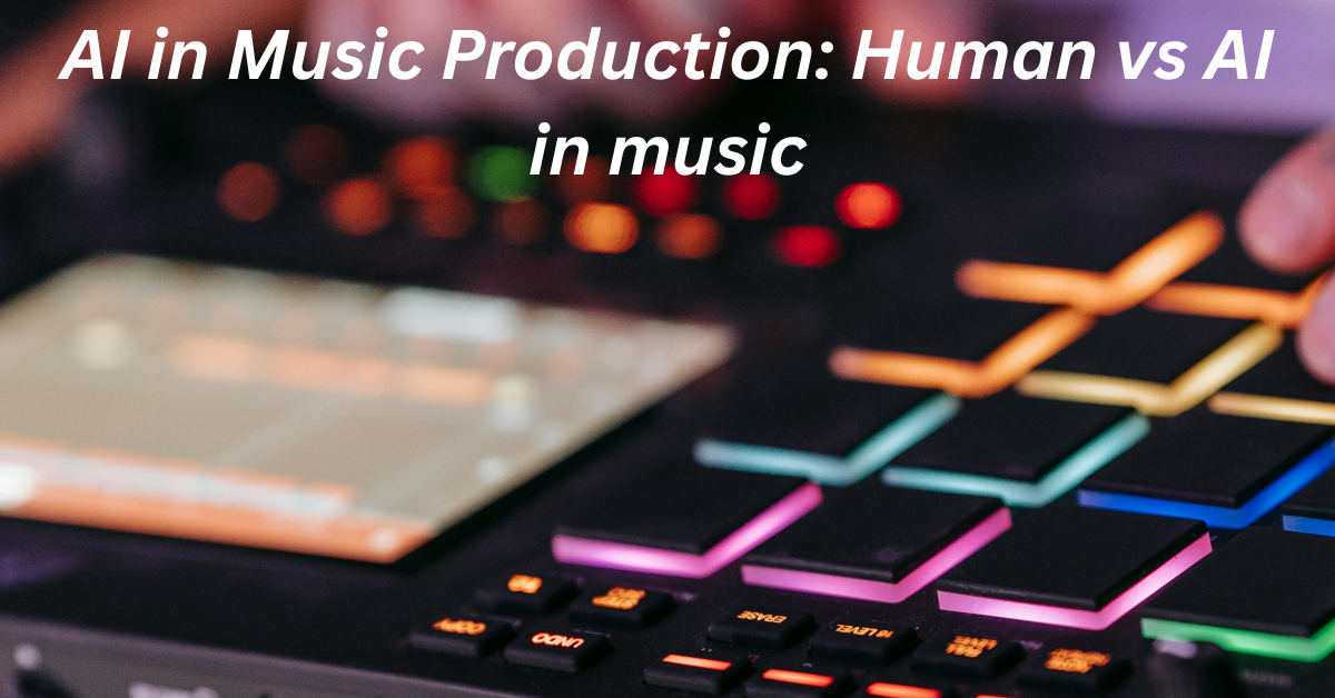 AI in Music Production: Human vs AI in music